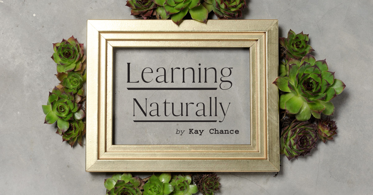 Learning Naturally