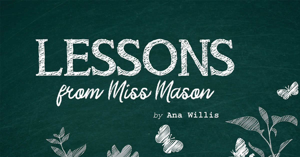 Lessons From Miss Mason