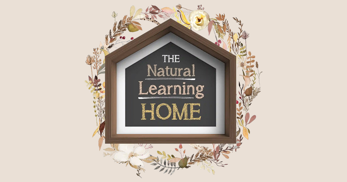 The Natural Learning Home