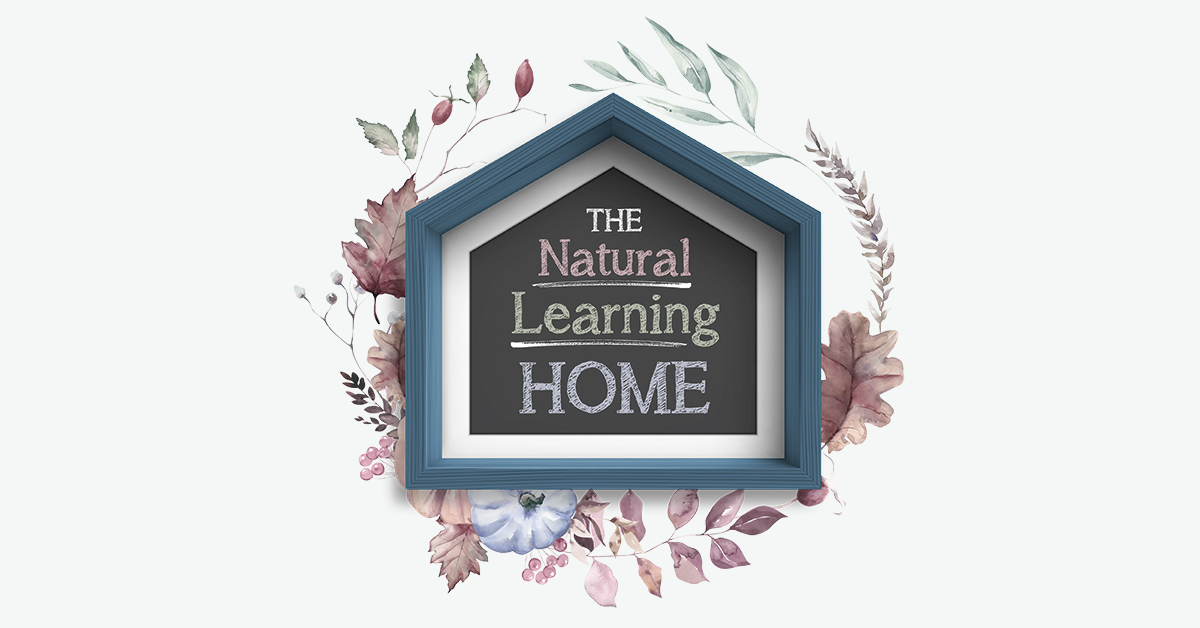 The Natural Learning Home